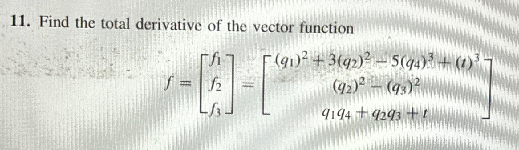 Solved Find the total derivative of the vector | Chegg.com