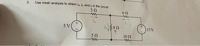Solved 3. Use mesh analysis to obtain ia ,i0, and ie in the | Chegg.com