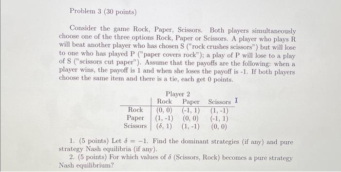 Solved Problem 3 (30 points) Consider the game Rock, Paper, | Chegg.com