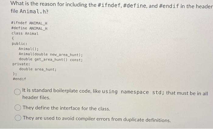 Solved What Is The Reason For Including The Ifndef 