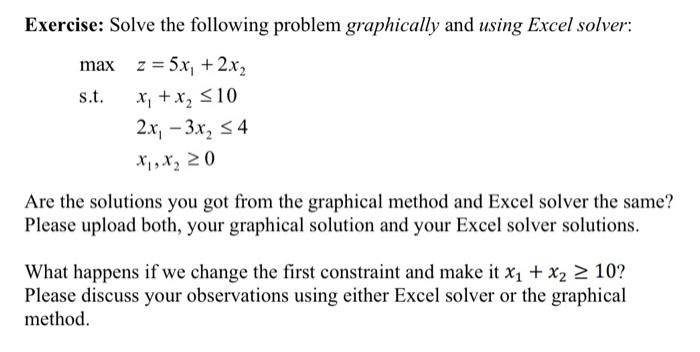 Solved Exercise: Solve the following problem graphically and | Chegg.com