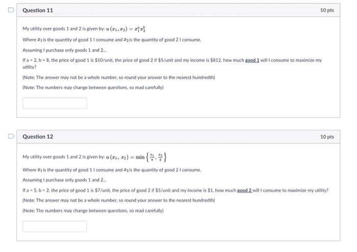 Solved Question 11 10 pts My utility over goods 1 and 2 is | Chegg.com