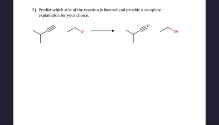 Solved 3) Predict which side of the reaction is favored and | Chegg.com