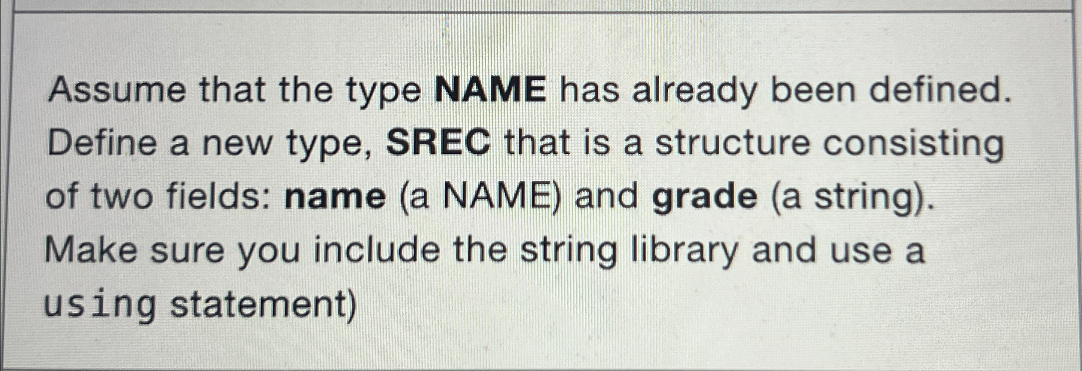 Solved Assume that the type NAME has already been defined. | Chegg.com