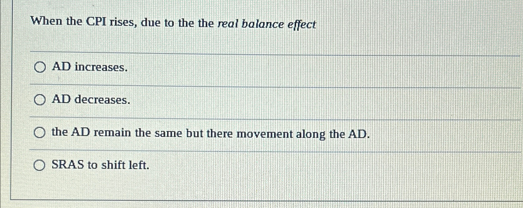 Solved When the CPI rises, due to the the real balance | Chegg.com
