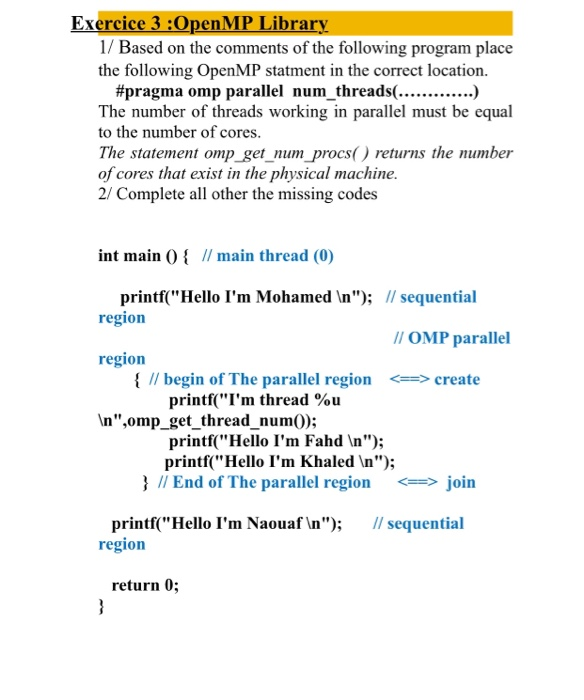 Solved Exercice 1 :Thread creation Complete the missing code | Chegg.com