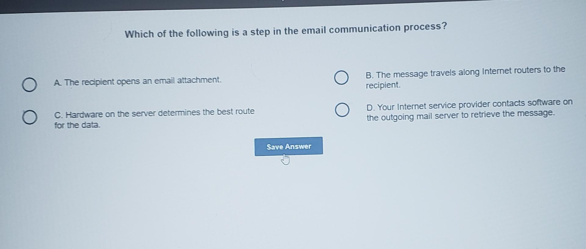 Solved Which of the following is a step in the email | Chegg.com