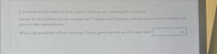 Solved (1 point) Rework problem 21 from section 3.2 of your | Chegg.com