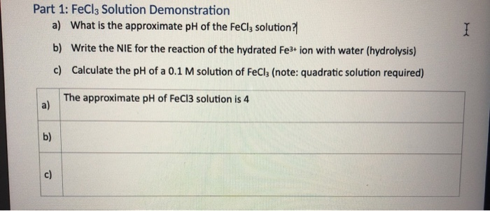 Solved I Part 1: FeCl3 Solution Demonstration a) What is the | Chegg.com