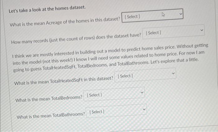 Let's take a look at the homes dataset. What is the | Chegg.com