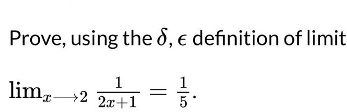 Solved Prove, using the δ,ϵ definition of limit | Chegg.com