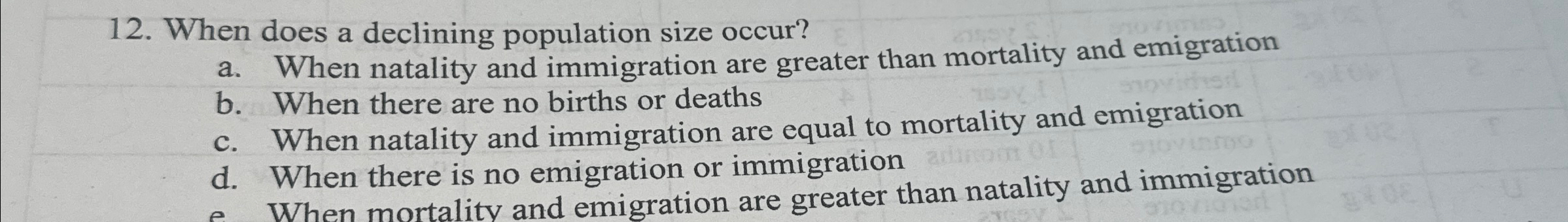 Solved When does a declining population size occur?a. ﻿When | Chegg.com