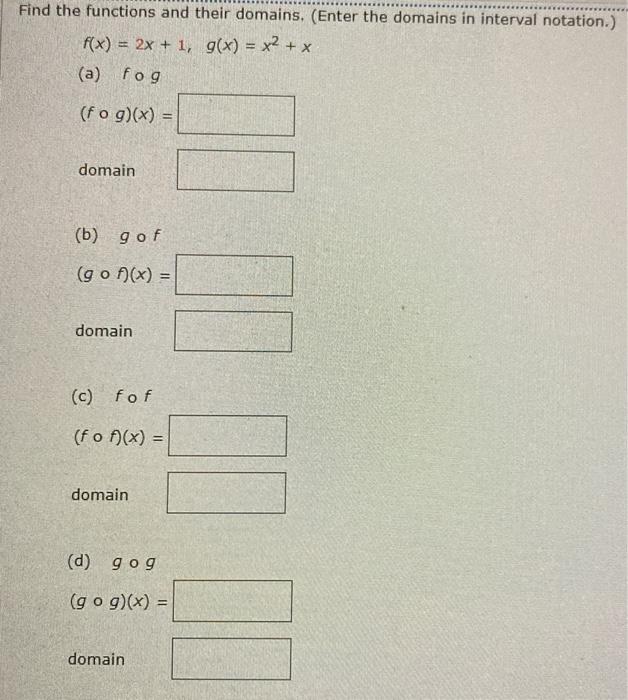 Solved Find the functions and their domains. (Enter the | Chegg.com