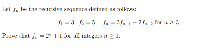 Solved Let fn ﻿be the recursive sequence defined as | Chegg.com
