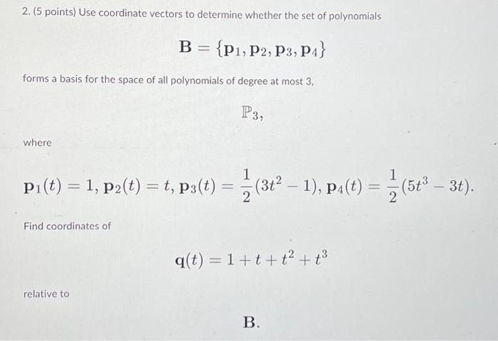 Solved 2. (5 points) Use coordinate vectors to determine | Chegg.com