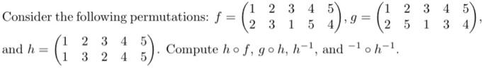 Solved Consider the following permutations: | Chegg.com