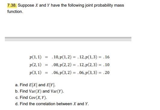 Solved 7.38. Suppose X and Y have the following joint | Chegg.com