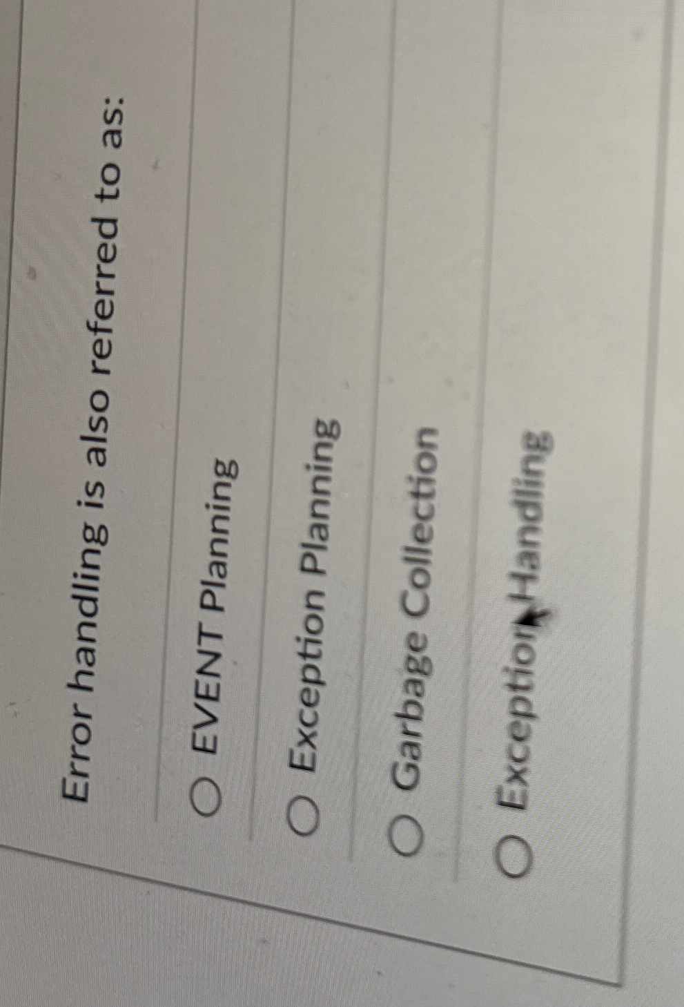 Solved Error handling is also referred to as:EVENT | Chegg.com