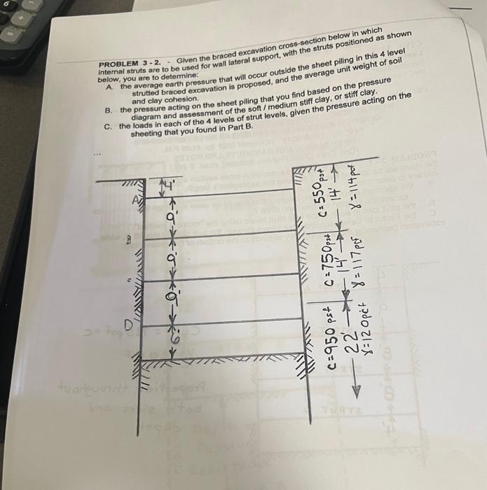 Solved PROBLEM 3 - 2. - Given the braced excavation | Chegg.com
