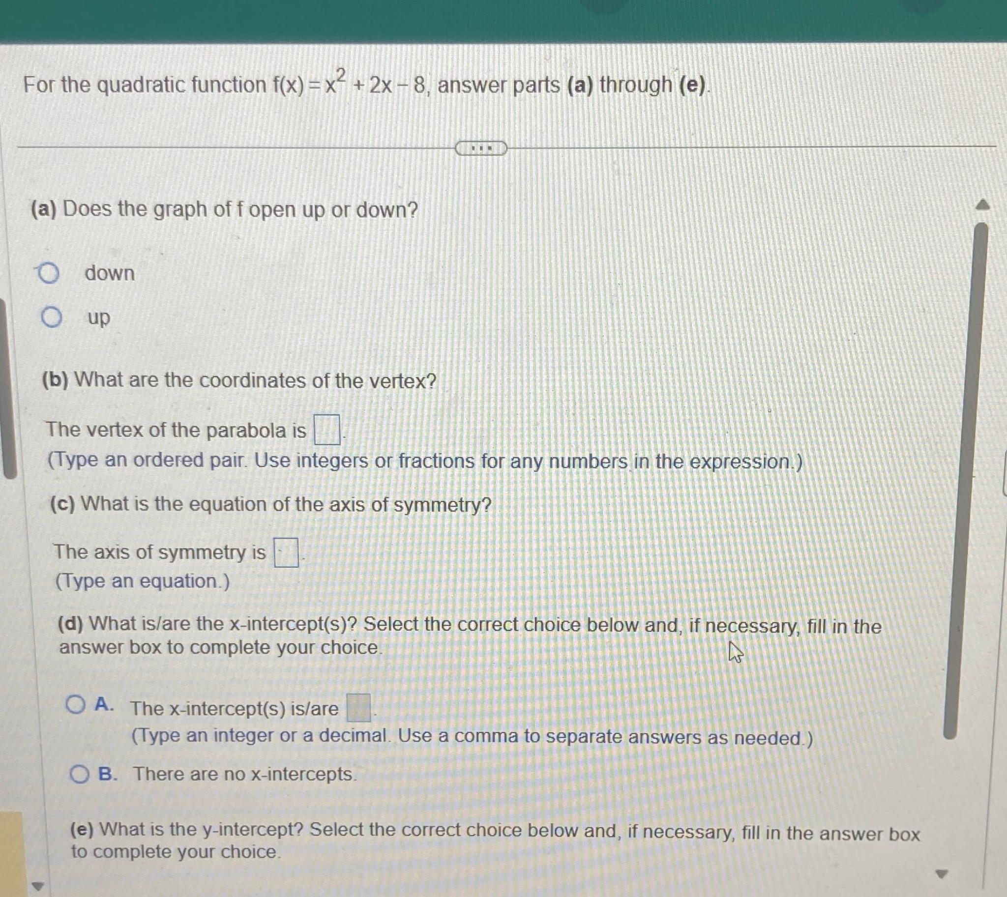 Solved For the quadratic function f(x)=x2+2x-8, ﻿answer | Chegg.com