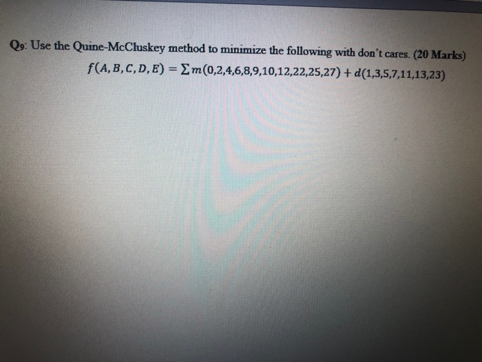 Solved Qo: Use the Quine-McCluskey method to minimize the | Chegg.com