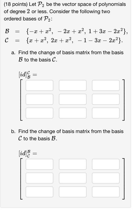 Solved (18 points) Let P2 be the vector space of polynomials | Chegg.com