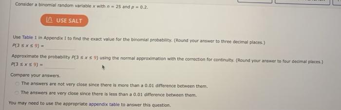 Solved Consider a binomial random variable x with n - 25 and | Chegg.com