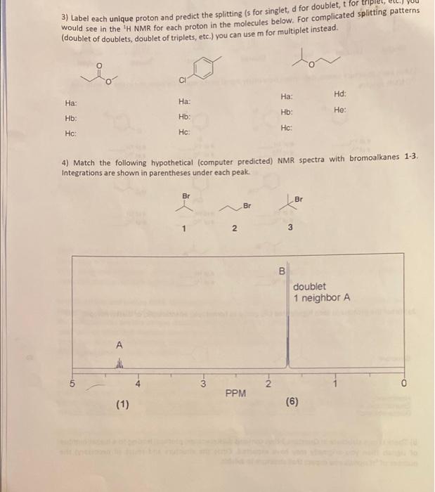 Solved 3) Label each unique proton and predict the splitting | Chegg.com