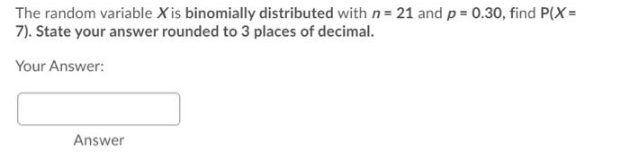 Solved The Random Variable X Is Binomially Distributed With 9778