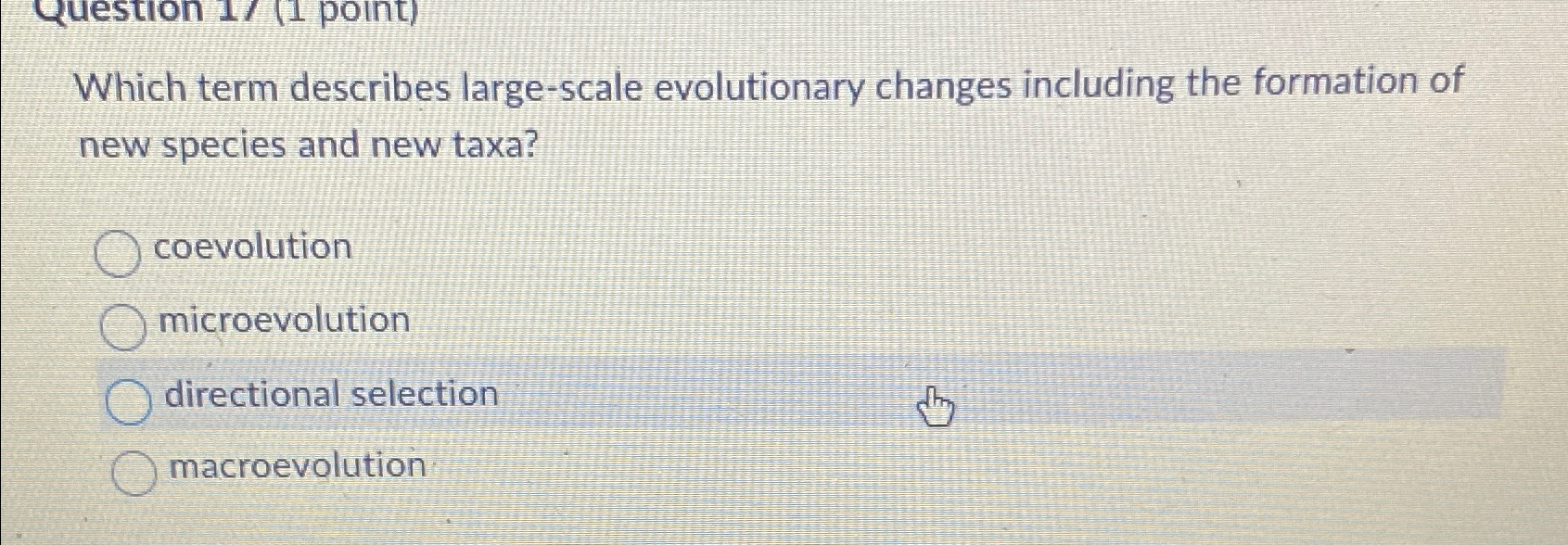 Solved Which term describes large-scale evolutionary changes | Chegg.com