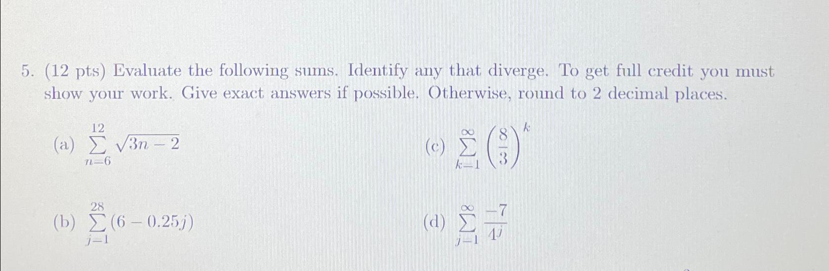 Solved Evaluate the following sums. Identify any that | Chegg.com