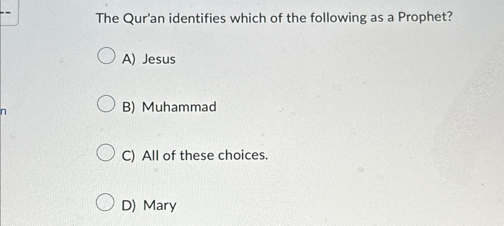 Solved The Qur'an identifies which of the following as a | Chegg.com