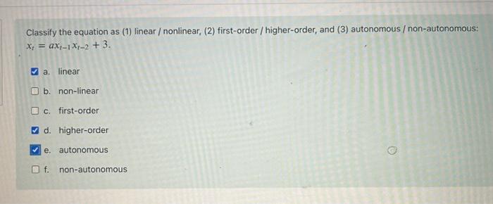 Solved Classify the equation as (1) linear / nonlinear, (2) | Chegg.com