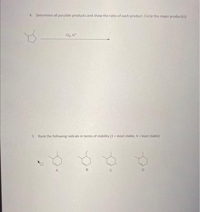 Solved 4. Determine all possible products and show the ratio | Chegg.com