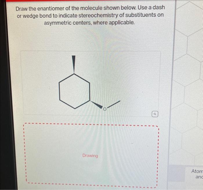 Solved Draw the enantiomer of the molecule shown below. | Chegg.com