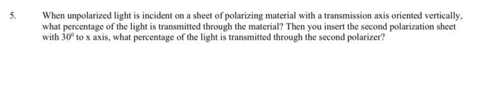 Solved When unpolarized light is incident on a sheet of | Chegg.com
