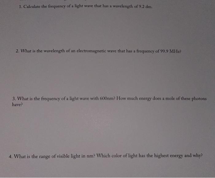 Solved 1. Calculate the frequency of a light wave that has a | Chegg.com
