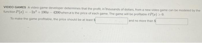 Solved VIDEO GAMES A video game developer determines that | Chegg.com