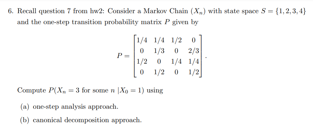 Solved Recall question 7 ﻿from hw2: Consider a Markov Chain | Chegg.com