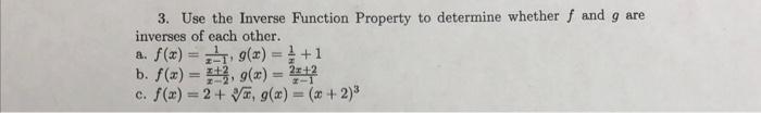 Solved 3. Use the Inverse Function Property to determine | Chegg.com