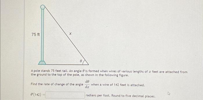 Solved 75 ft X 0 A pole stands 75 feet tall. An angle is | Chegg.com