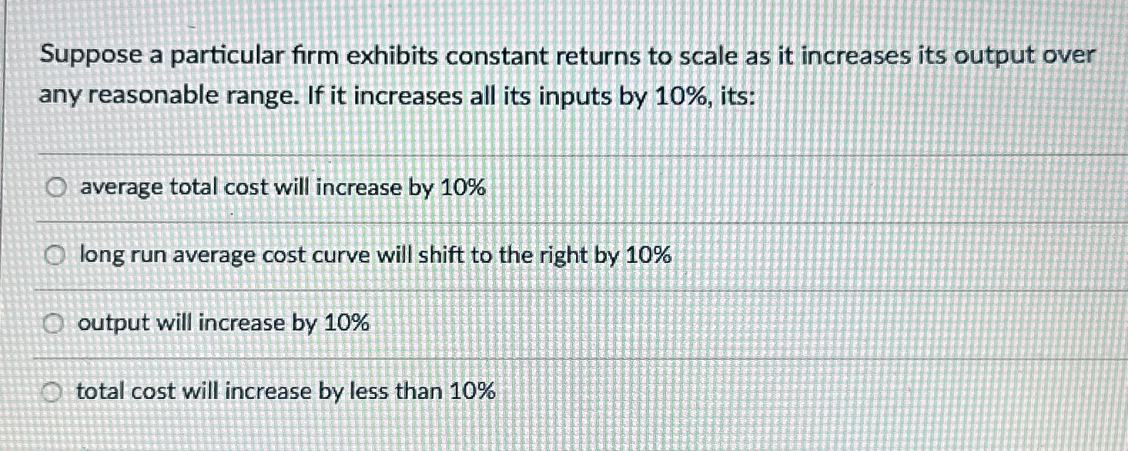 Solved Suppose a particular firm exhibits constant returns | Chegg.com