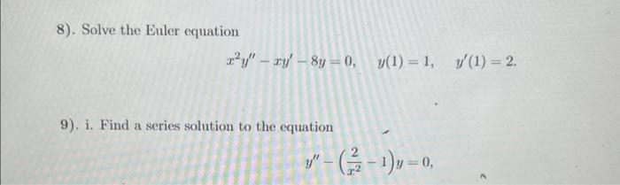 Solved 8). Solve the Euler equation | Chegg.com