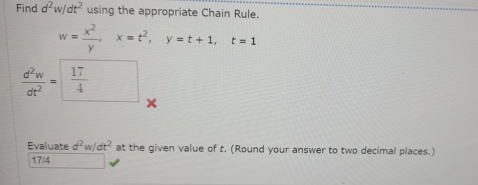 Solved Find d2w/dt2 using the appropriate Chain Rule. | Chegg.com
