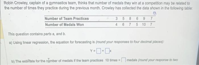 Solved Robin Crowley, captain of a gymnastics team, thinks | Chegg.com