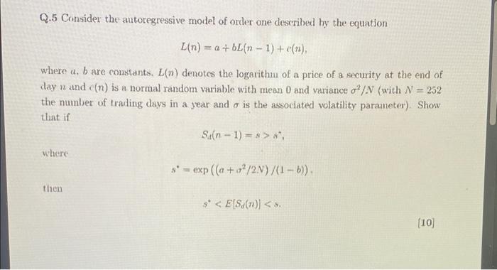 Q.5 Consider the autoregressive model of order one | Chegg.com