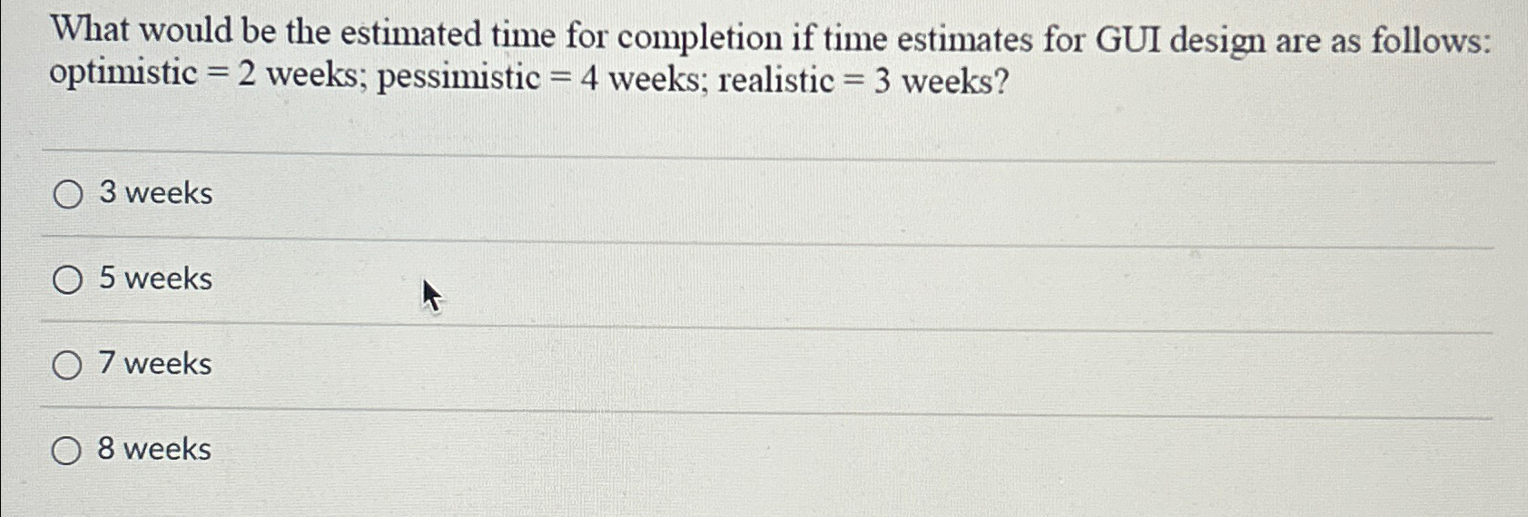 Solved What would be the estimated time for completion if | Chegg.com