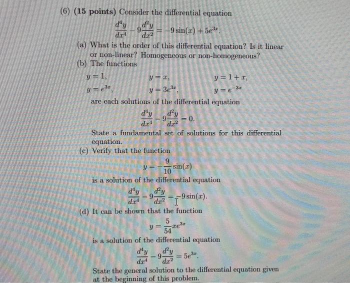 Solved (6) (15 points) Consider the differential equation d4 | Chegg.com