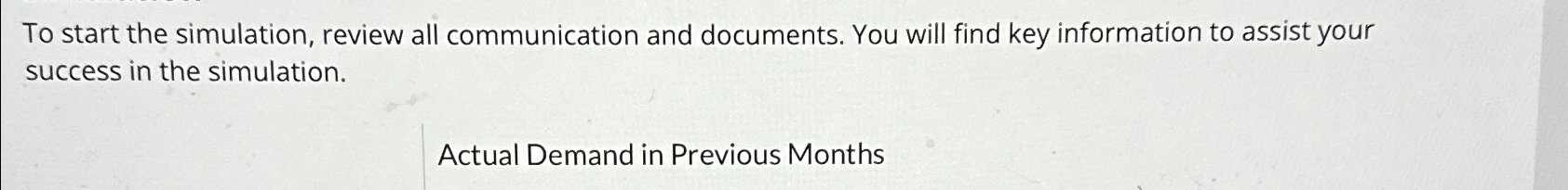 Solved To start the simulation, review all communication and | Chegg.com