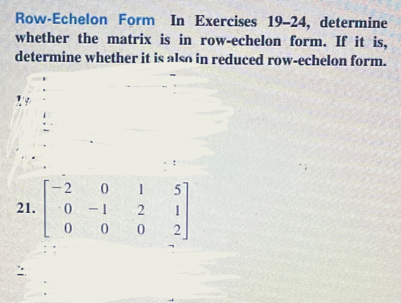 Solved Row-Echelon Form In Exercises 19-24, ﻿determine | Chegg.com